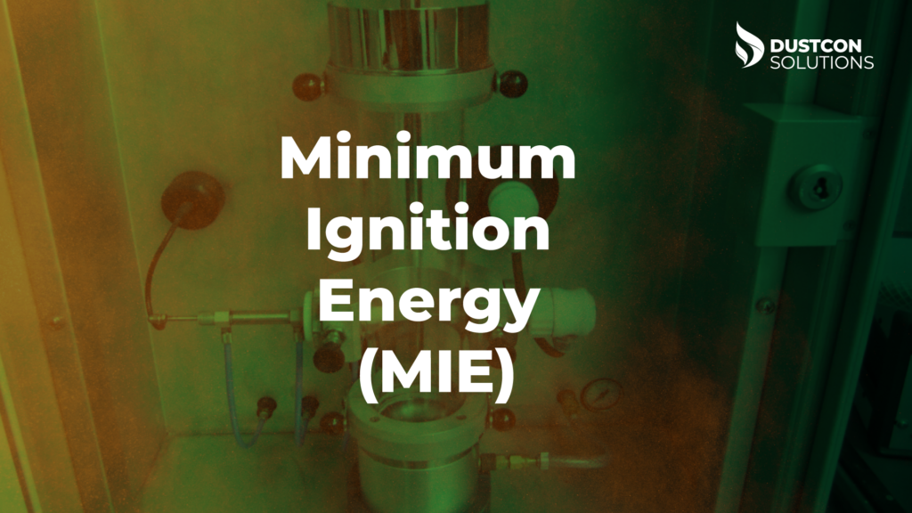Minimum Ignition Energy (MIE) – Dust Cloud Test – Dustcon Solutions