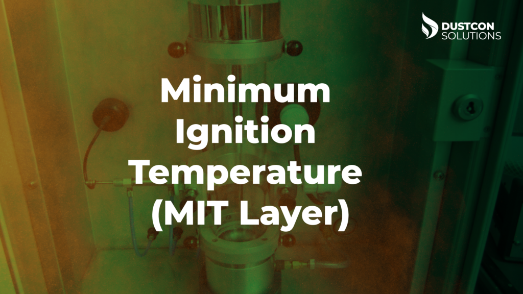 Minimum Ignition Temperature – Dust Layer (MIT-layer) Test – Dustcon ...
